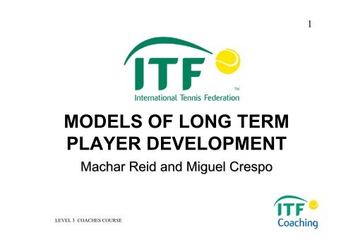 MODELS OF LONG TERM PLAYER DEVELOPMENT