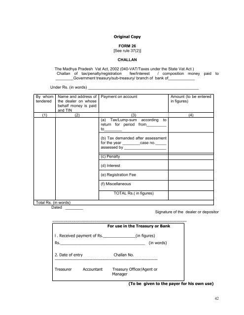 42 Original Copy FORM 26 [See rule 37(2)] CHALLAN The Madhya ...