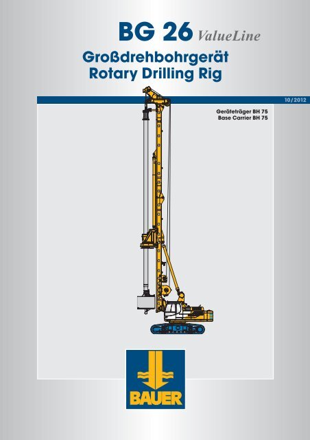 BG 26 GroÃ drehbohrgerÃ¤t Rotary Drilling Rig - BAUER-Pileco