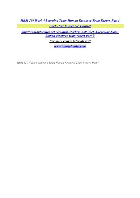 HRM 350 Week 4 Learning Team Human Resource Team Report, Part I ...
