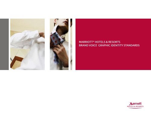 marriott hotels & resorts BRAND Voice graPHIC IDENTITY STANDARDS