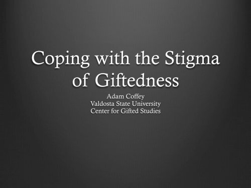 Coping with the Stigma of Giftedness