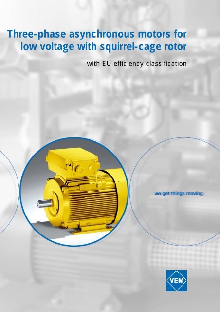 Three-phase asynchronous motors for low voltage with squirrel-cage rotor