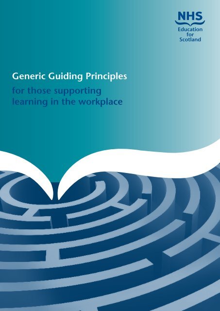 Generic Guiding Principles for those supporting learning in the workplace