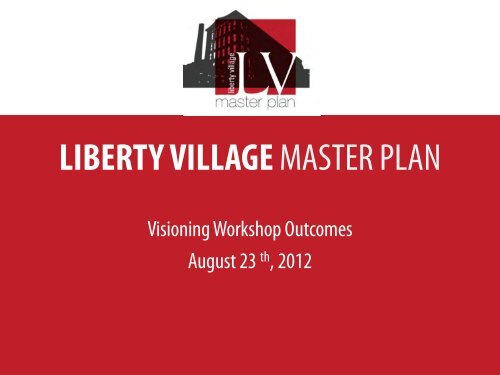 LIBERTY VILLAGE MASTER PLAN