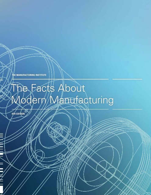 The Facts About Modern Manufacturing