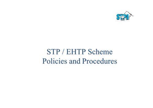 STP / EHTP Scheme Policies and Procedures