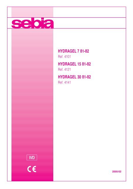 HYDRAGEL 7 ß1-ß2 HYDRAGEL 15 ß1-ß2 HYDRAGEL 30 ß1-ß2