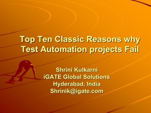Top Ten Classic Reasons Why Test Automation Projects Fail