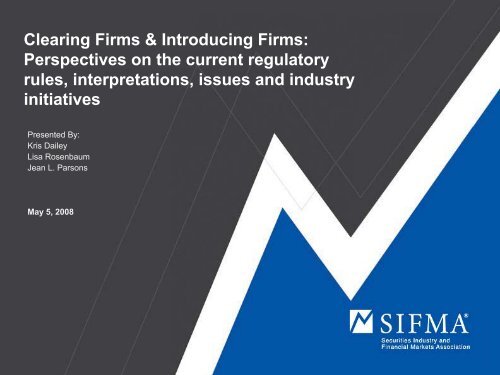Clearing Firms & Introducing Firms: Perspectives on ... - Events - sifma