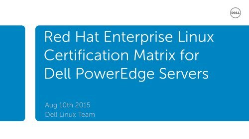 Red Hat Enterprise Linux Certification Matrix for Dell PowerEdge Servers