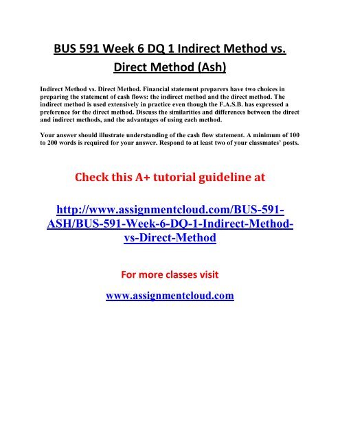 ASH BUS 591 Week 6 DQ 1 Indirect Method vs