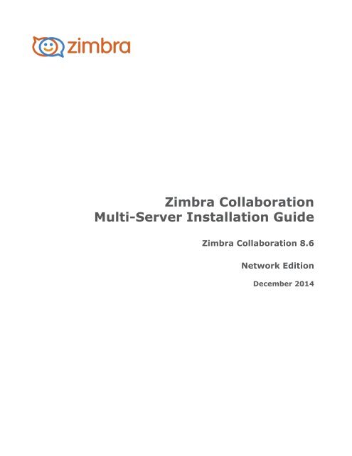 Zimbra Collaboration Multi-Server Installation Guide