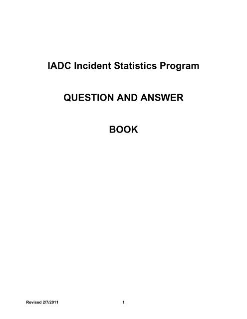 IADC Incident Statistics Program QUESTION AND ANSWER BOOK