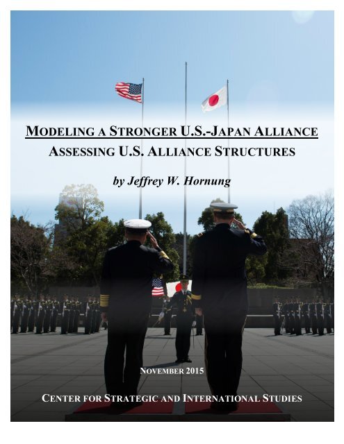 MODELING STRONGER U.S.-JAPAN ALLIANCE ASSESSING U.S ALLIANCE STRUCTURES