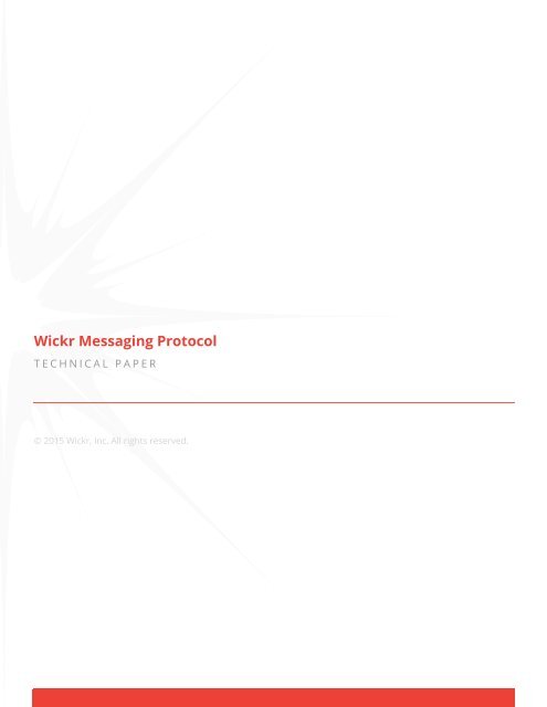 Wickr Messaging Protocol