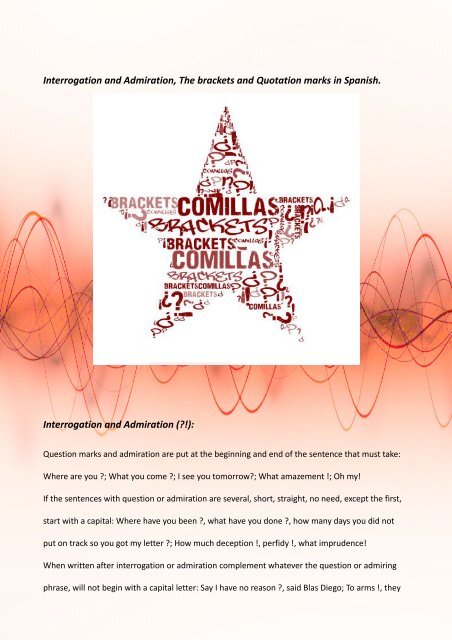 Interrogation and Admiration, The brackets and Quotation marks in Spanish