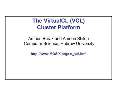 The VirtualCL (VCL) Cluster Platform