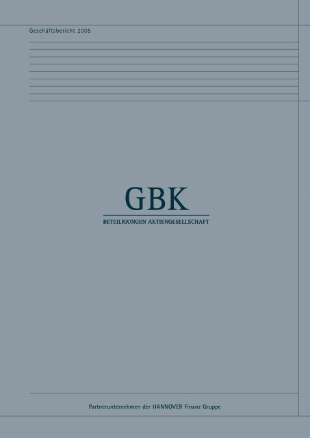 Die HANNOVER FINANZ stellt uns immer wieder - GBK AG