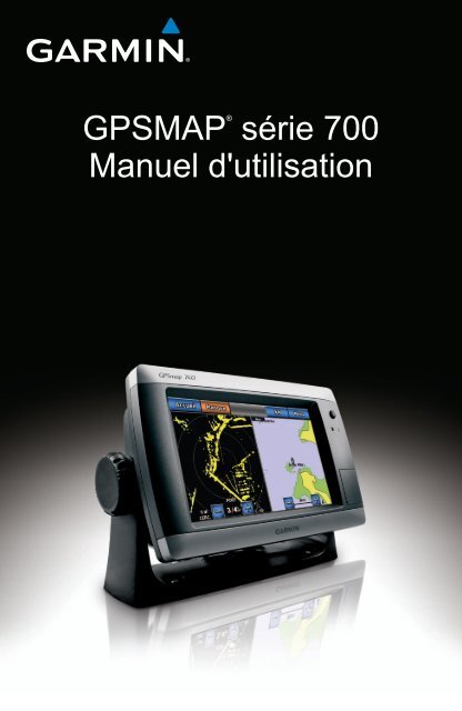 Garmin GPSMAP 720 - Manuel d utilisation