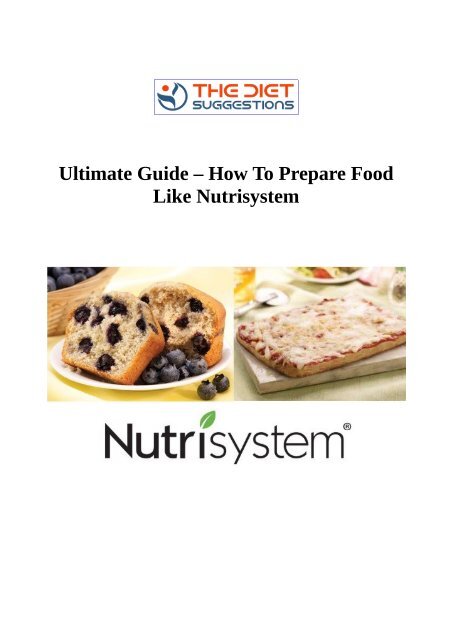 Ultimate Guide – How To Prepare Food Like Nutrisystem
