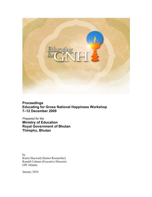 Proceedings Educating for Gross National Happiness ... - GPI Atlantic