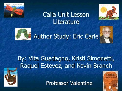 Unit Lesson Plan Language Arts Author Study: Eric Carle