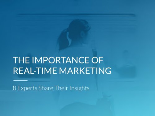 THE IMPORTANCE OF REAL-TIME MARKETING