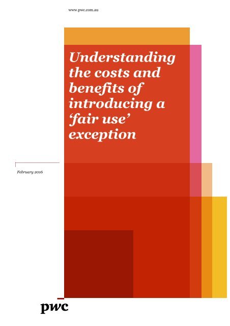 the costs and benefits of introducing a ‘fair use’ exception