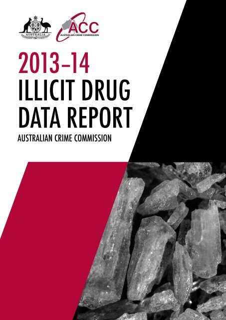 2013–14 ILLICIT DRUG DATA REPORT