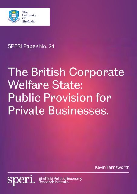 The British Corporate Welfare State Public Provision for Private Businesses