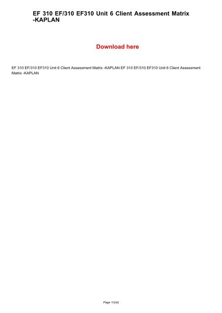 EF 310 EF/310 EF310 Unit 6 Client Assessment Matrix -KAPLAN