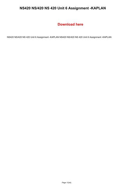 NS420 NS/420 NS 420 Unit 6 Assignment -KAPLAN