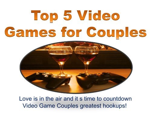 Top 5 Video Games for Couples