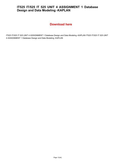 IT525 IT/525 IT 525 UNIT 4 ASSIGNMENT 1 Database Design and Data Modeling -KAPLAN