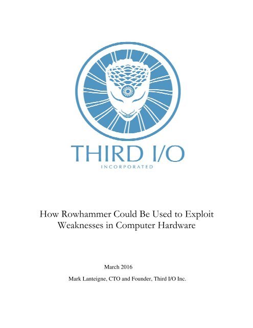 How Rowhammer Could Be Used To Exploit Weaknesses Es In Computer Hardware