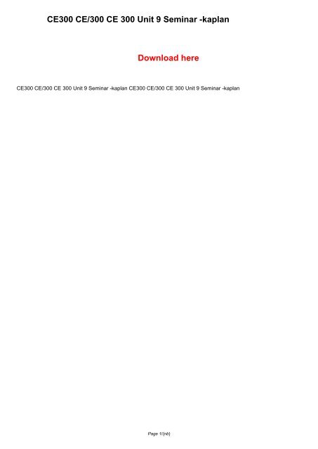 CE300 CE/300 CE 300 Unit 9 Seminar -kaplan