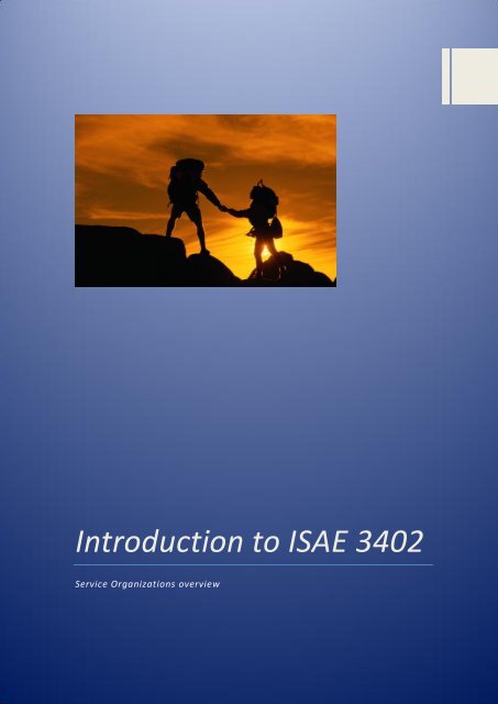 Introduction to ISAE 3402 Introduction to ISAE 3402