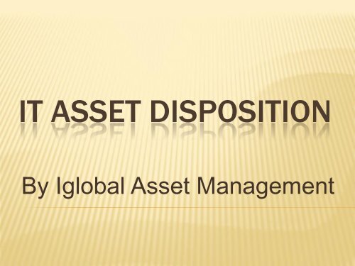 IT Asset Disposition