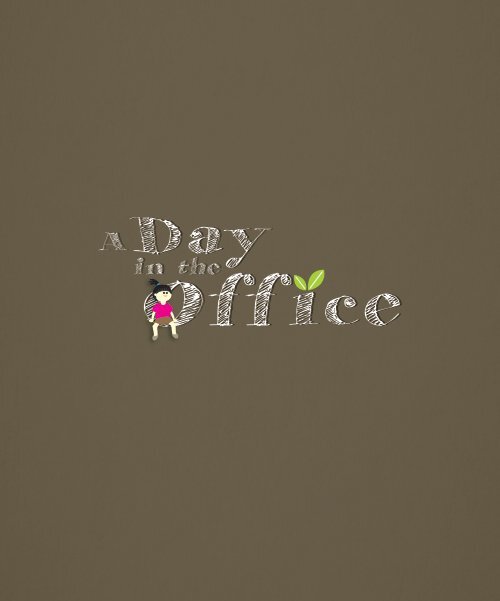 A Day in the Office