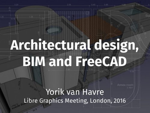 Architectural design BIM and FreeCAD