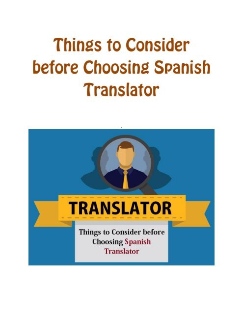 Consider These Facts While Choosing Spanish Translator