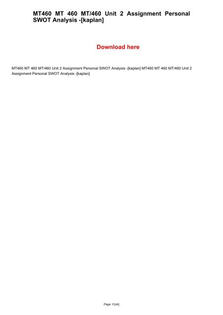 MT460 MT 460 MT/460 Unit 2 Assignment Personal SWOT Analysis -[kaplan]