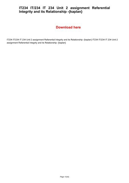 IT234 IT/234 IT 234 Unit 2 assignment Referential Integrity and its Relationship -{kaplan}