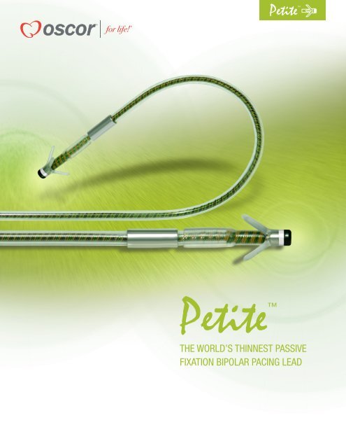 Passive Fixation Lead Features - Oscor