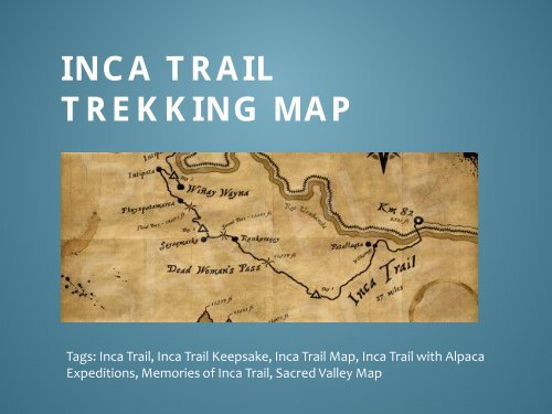 Inca Trail Trekking Map