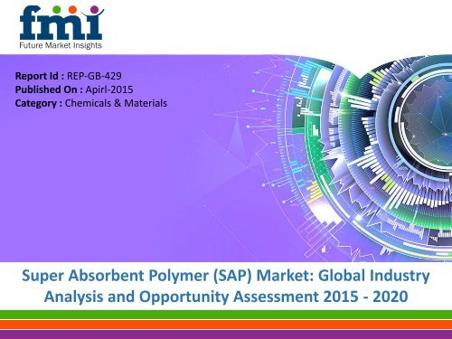 Super Absorbent Polymer (SAP) Market