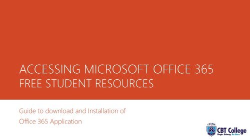 ACCESSING MICROSOFT OFFICE 365 FREE STUDENT RESOURCES
