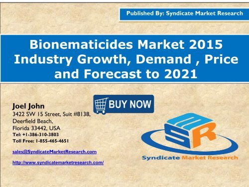 Bionematicides Market Volume Forecast and Value Chain Analysis 2015-2021
