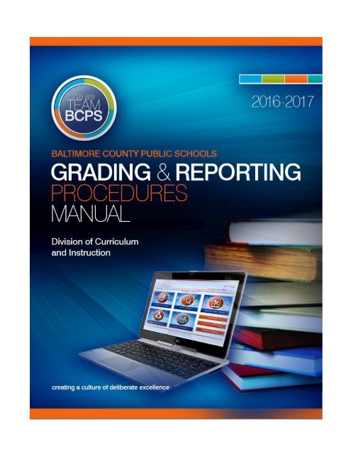 BALTIMORE COUNTY PUBLIC SCHOOLS GRADING AND REPORTING PROCEDURES MANUAL